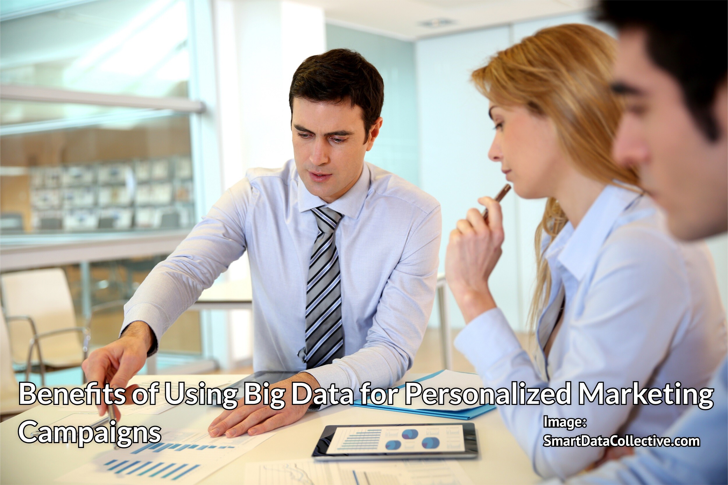 Benefits of Using Big Data for Personalized Marketing Campaigns